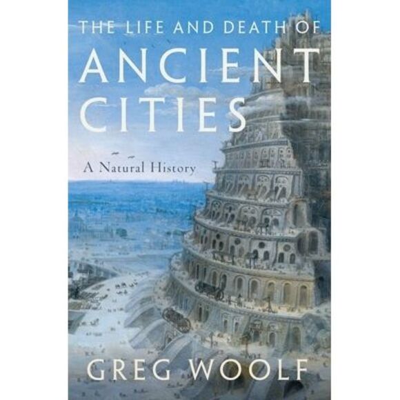 Greg Woolf | Other | The Life And Death Of Ancient Cities A Natural History Greg Woolf | Poshmark